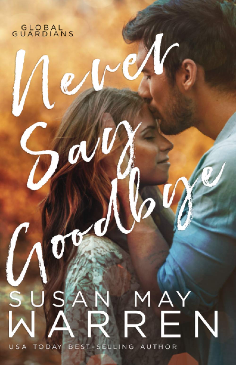 Never Say Goodbye: A Inspirational Romantic Thriller set in Russia ...