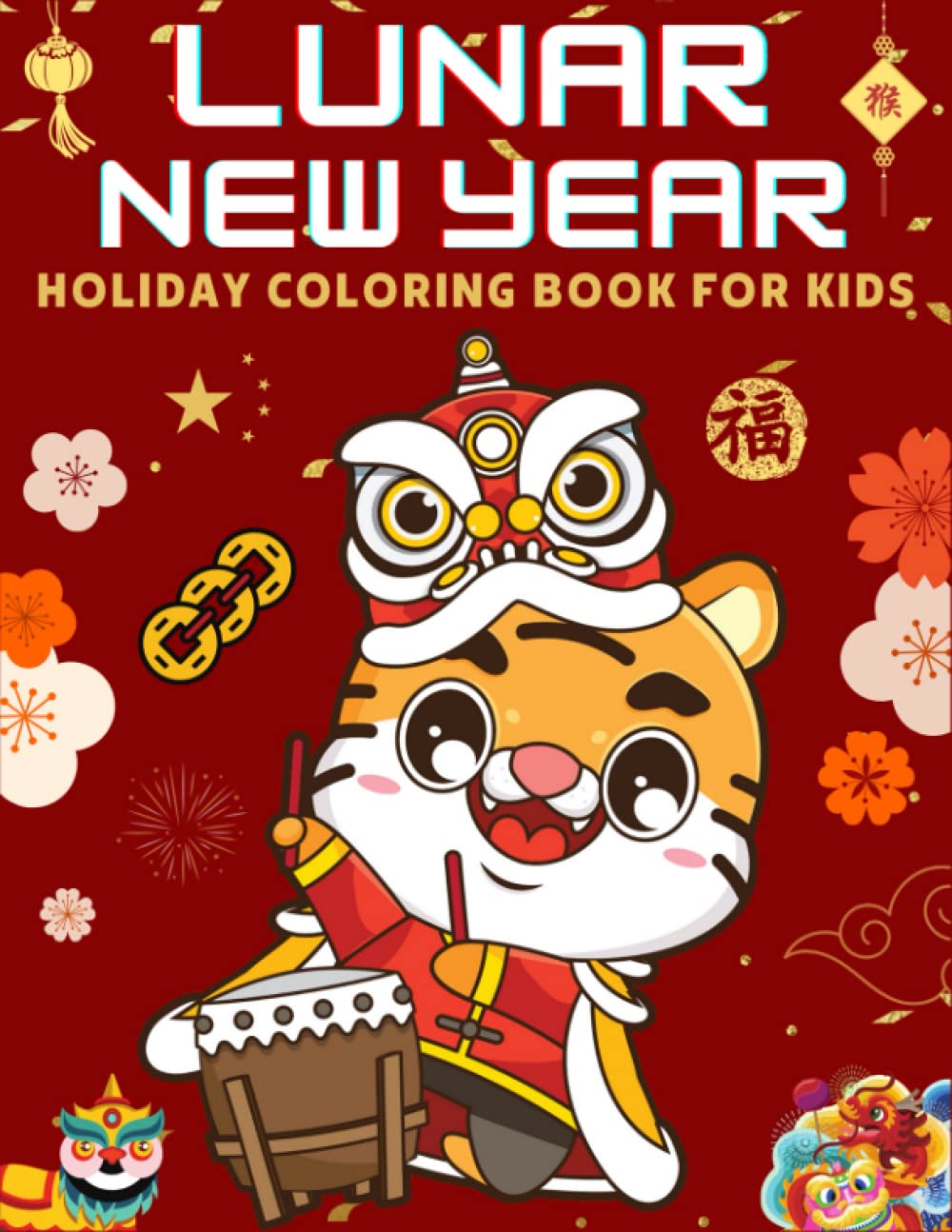 Lunar New Year 2022 Coloring book for Kids: Chinese Year of the tiger ...