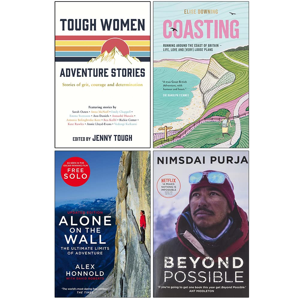 Tough Women Adventure Stories, Coasting, Alone on the Wall, Beyond ...