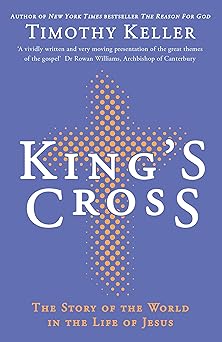 King's Cross: Keller, Timothy: 9781444702149: Amazon.com: Books