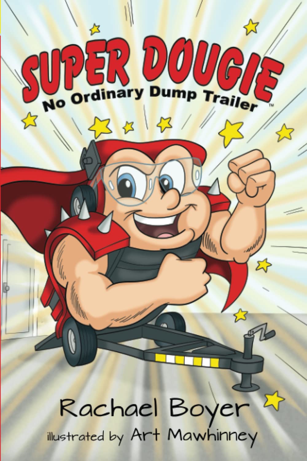 Amazon.com: Super Dougie: No Ordinary Dump Trailer: 9781949696554 ...