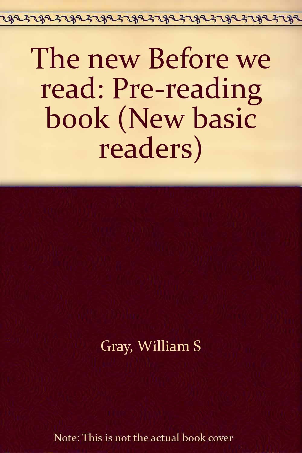 The new Before we read: Pre-reading book (New basic readers): Gray ...