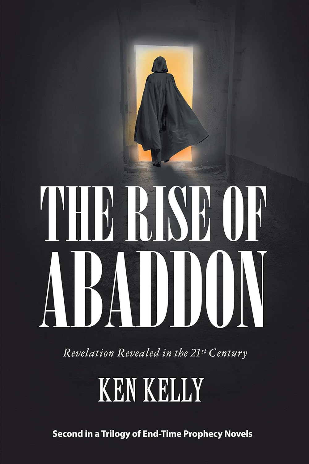 The Rise of Abaddon: Revelation Revealed in the 21St Century - Kindle ...