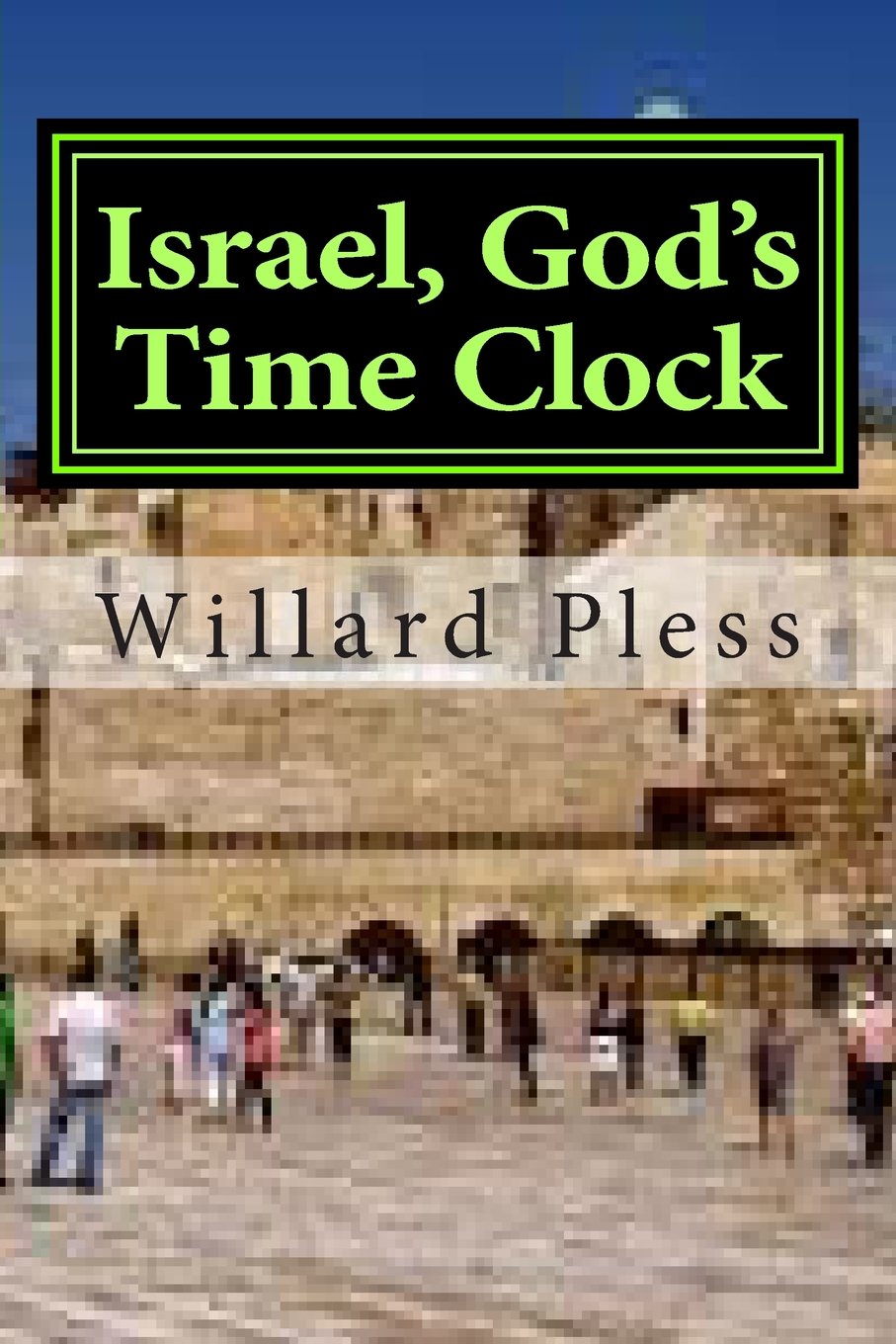 Amazon | Israel, God's Time Clock | Pless, Rev. Willard | Reference