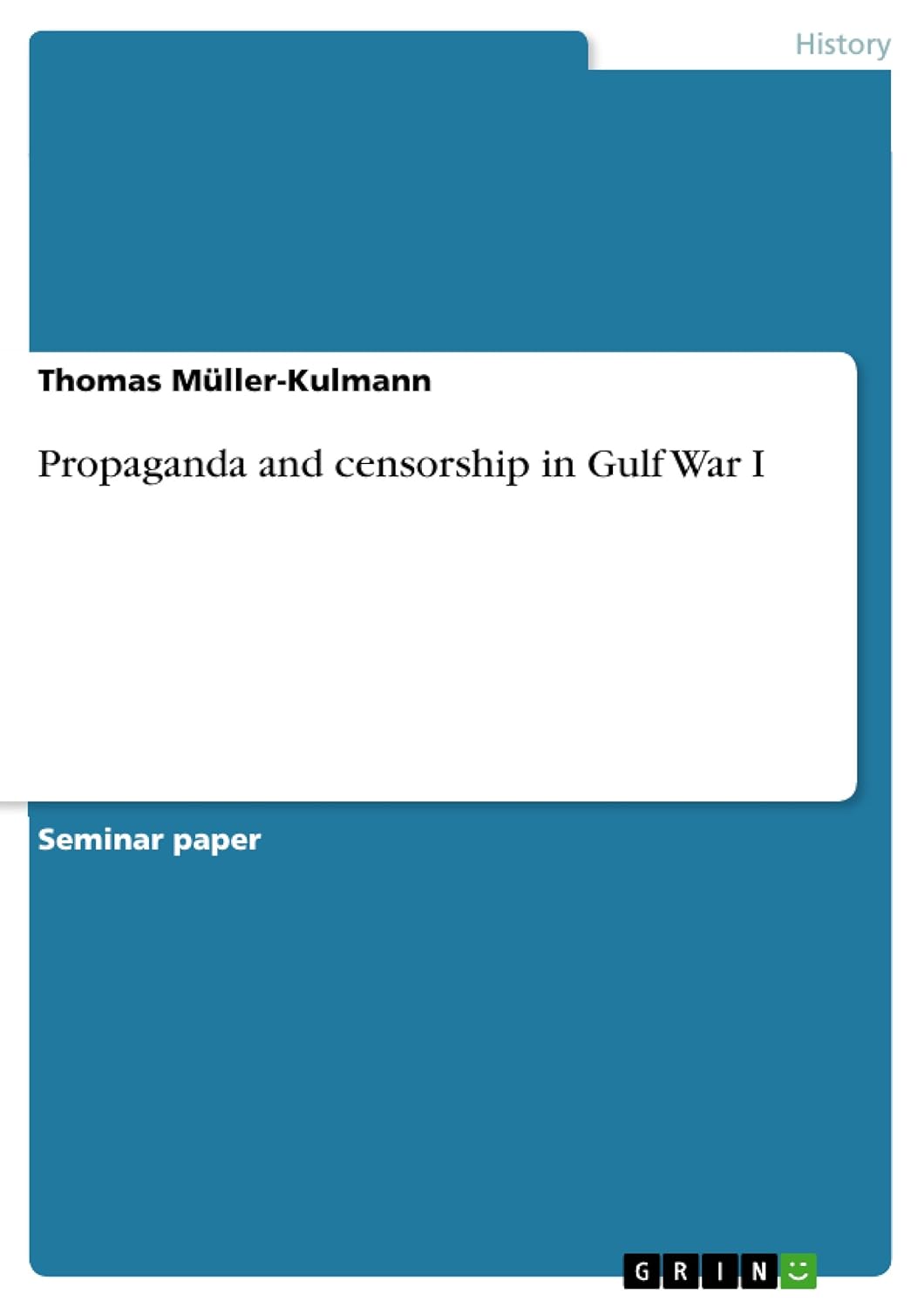 Buy Propaganda and censorship in Gulf War I Book Online at Low Prices ...