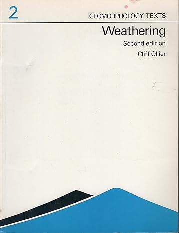 Weathering (Geomorphology Texts): Amazon.co.uk: Ollier, Cliff ...