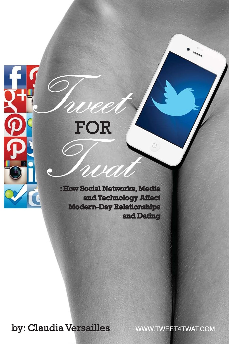 Tweet For Twat How Social Networks Media And Technology Affect Modern
