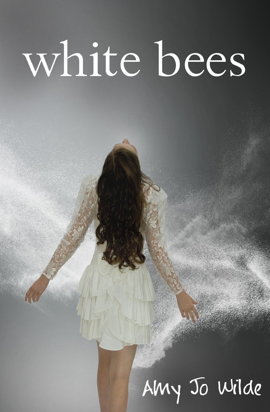 white bees: Wilde, Mrs. Amy Jo: 9780615904719: Amazon.com: Books