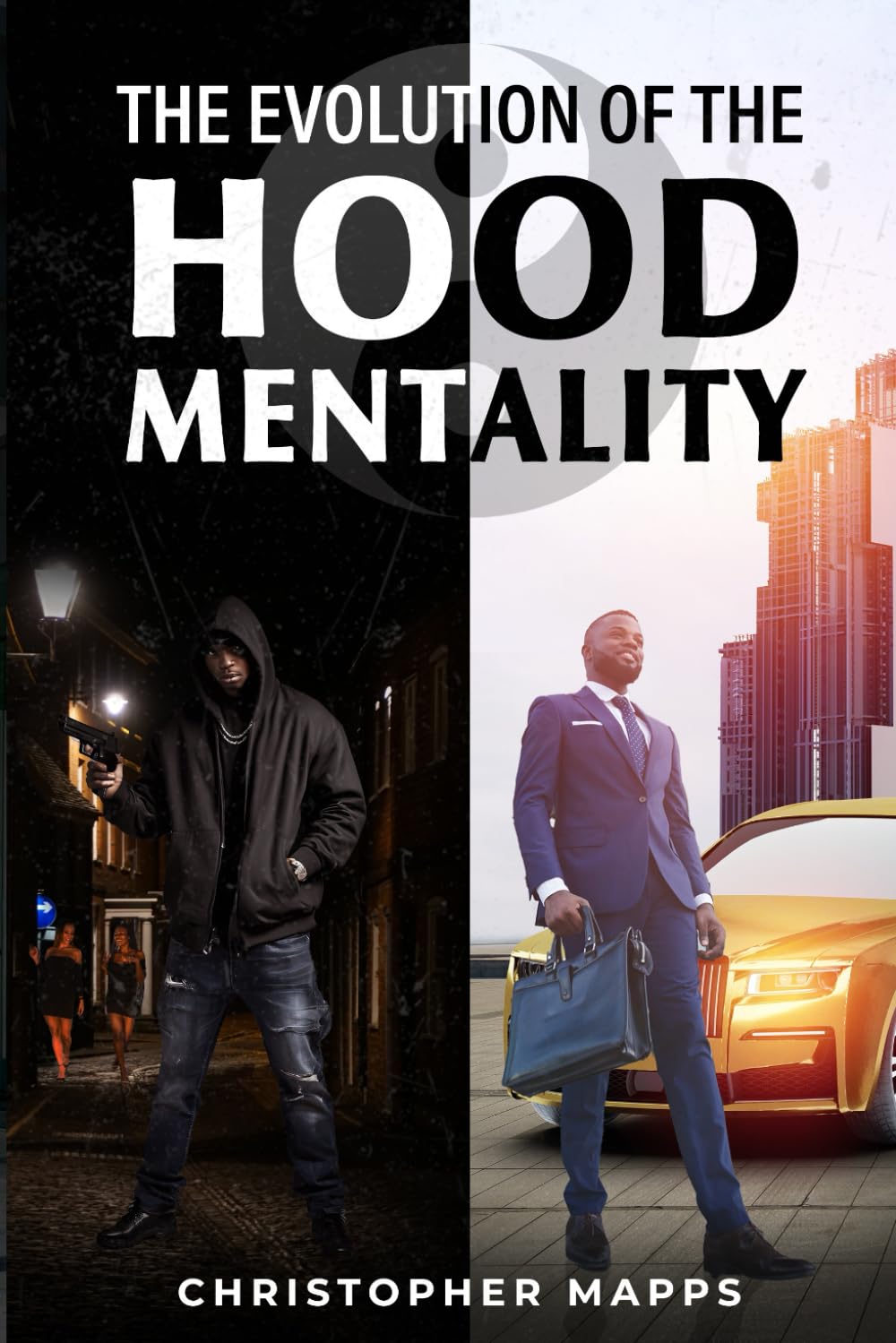 THE EVOLUTION OF THE HOOD MENTALITY: Mapps, Christopher: 9798327349988 ...