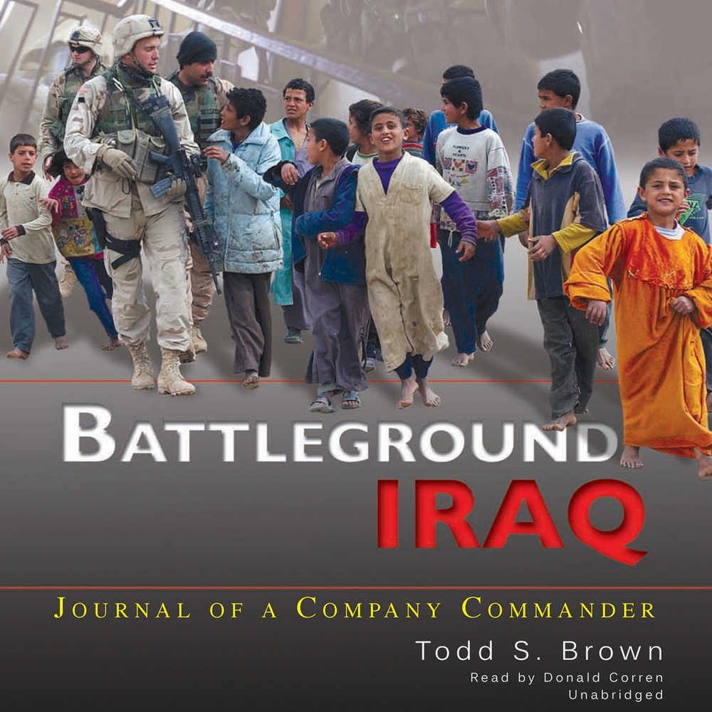 Amazon.com: Battleground Iraq: Journal of a Company Commander ...