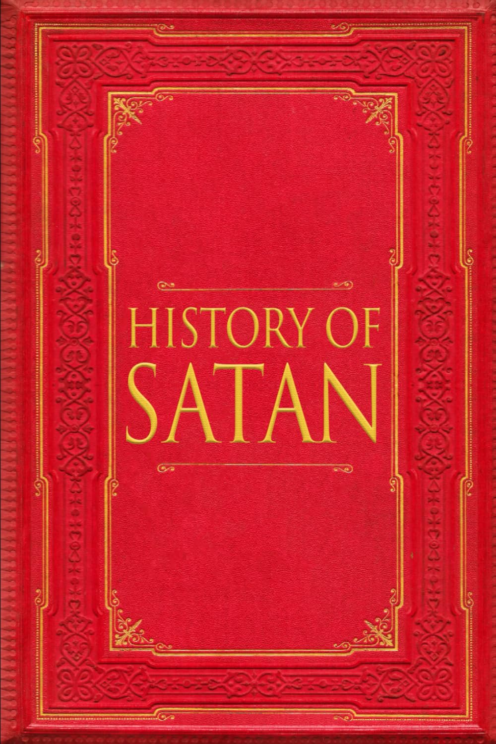 History of Satan: Lecanu, Auguste François, Quail, John: 9798858150824 ...