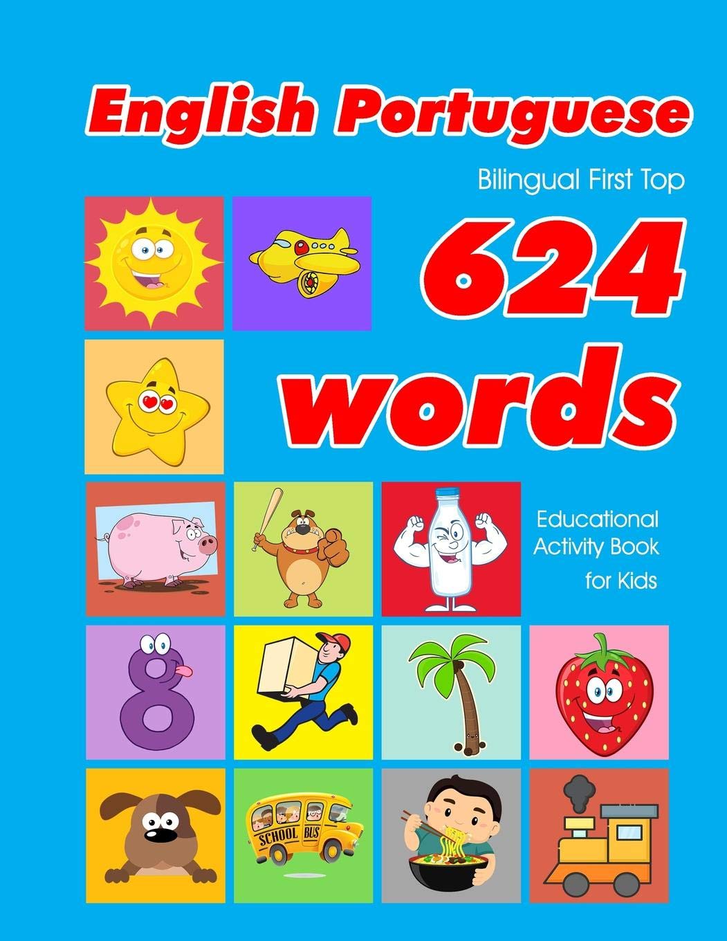 Amazon.com: English - Portuguese Bilingual First Top 624 Words ...