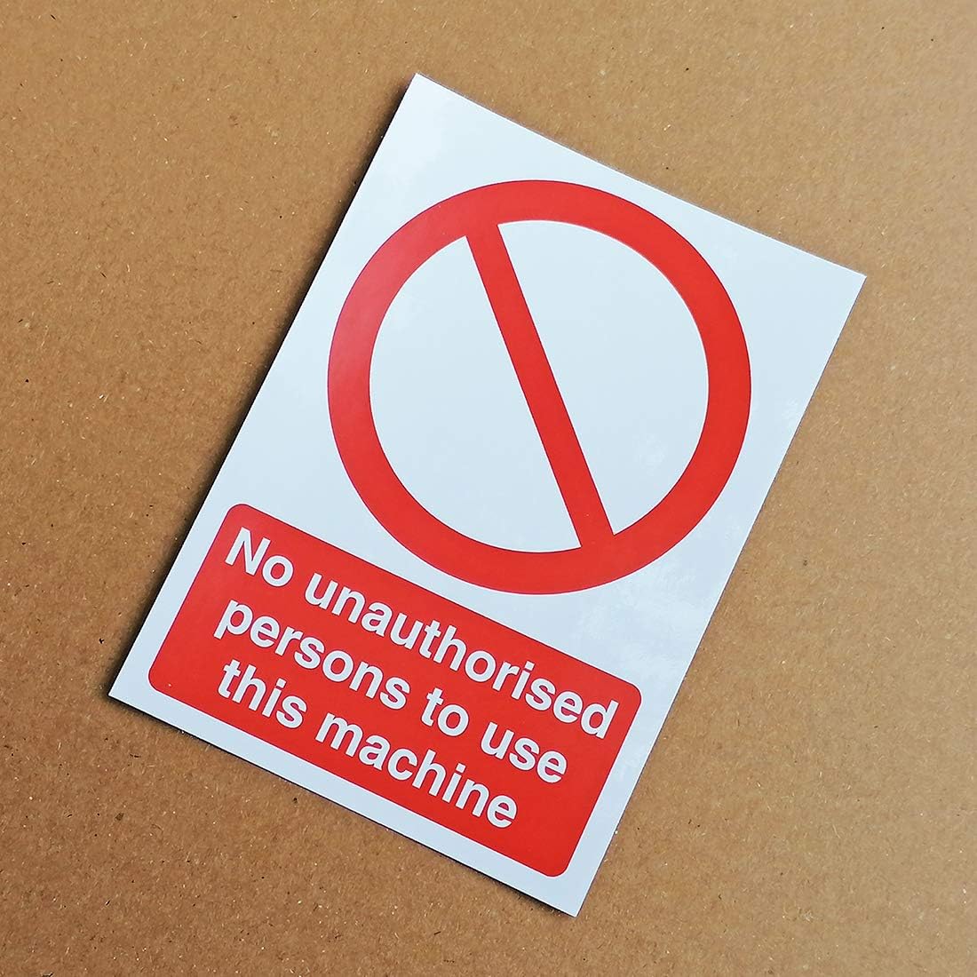No unauthorised persons to use this machine prohibition safety sign ...