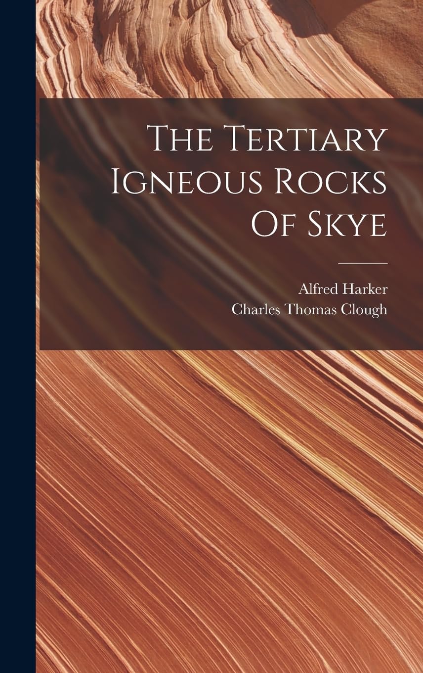 Buy The Tertiary Igneous Rocks Of Skye Book Online at Low Prices in ...
