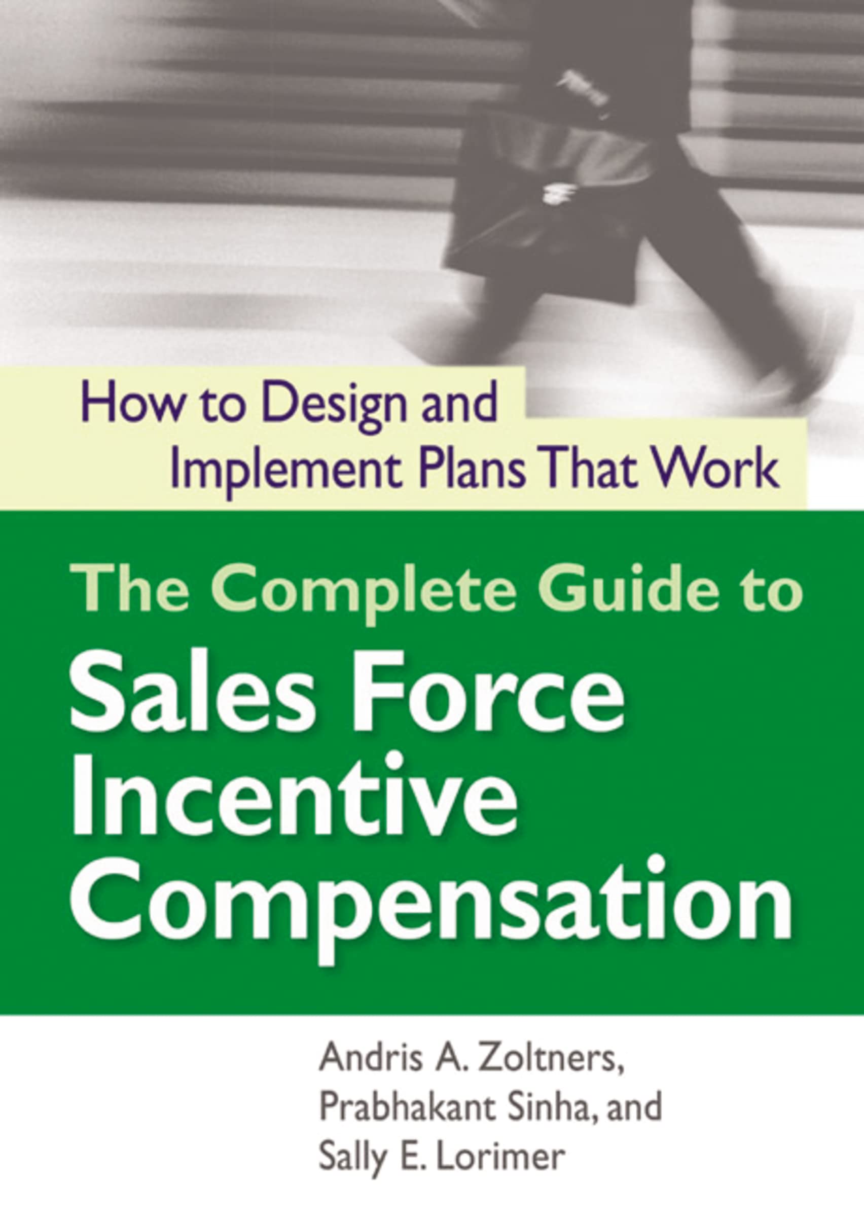 Amazon.com: The Complete Guide to Sales Force Incentive Compensation ...