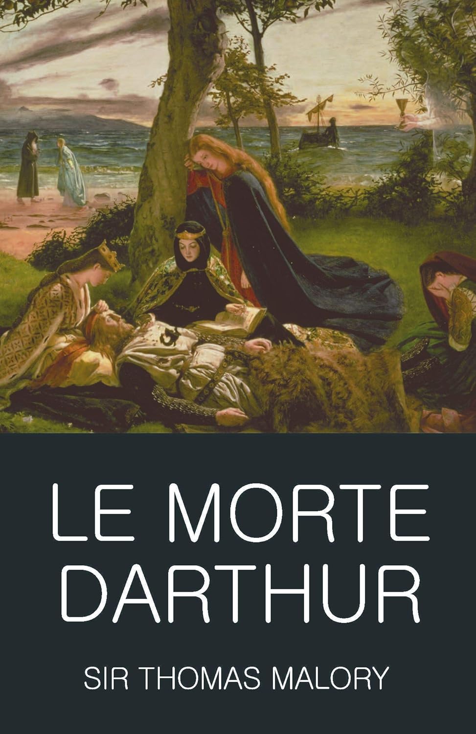 Le Morte Darthur (Wordsworth Classics of World Literature): Sir Thomas ...