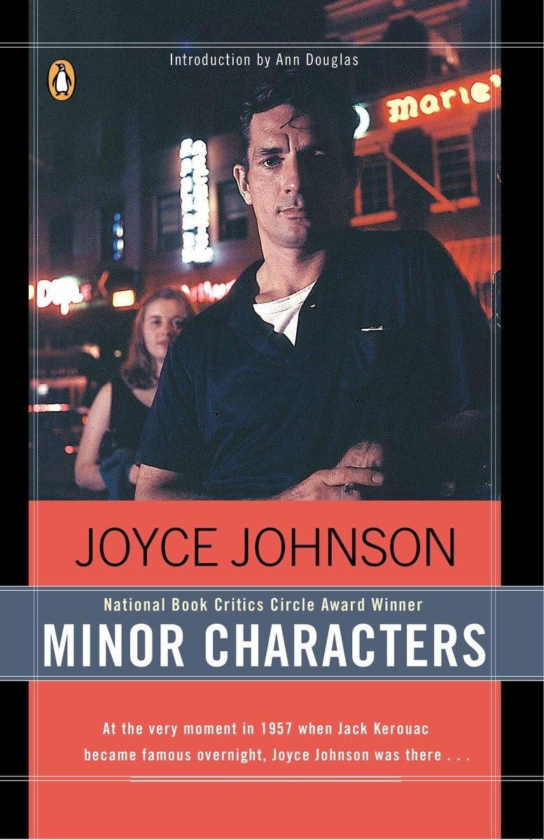 Minor Characters: A Beat Memoir: Johnson, Joyce, Douglas, Ann ...