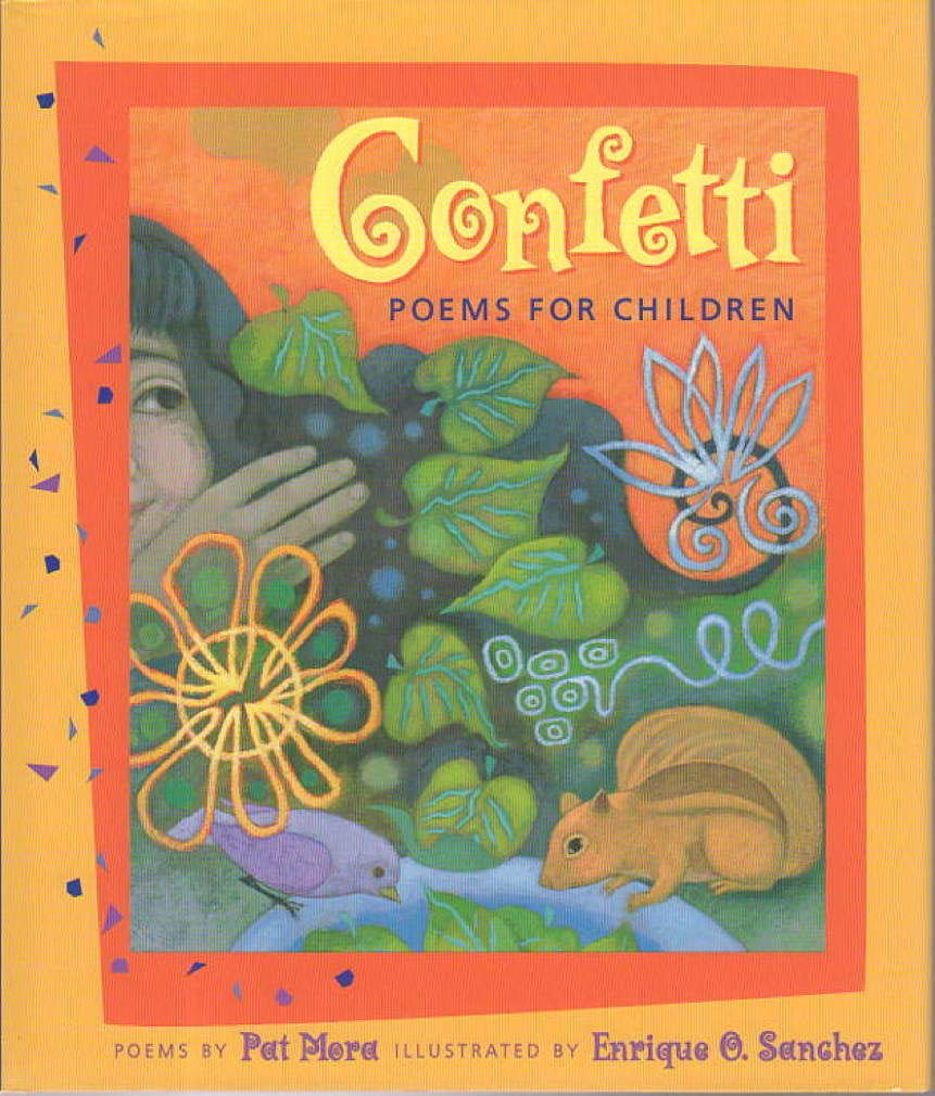 Confetti: Poems for Children: Pat Mora, Enrique O. Sanchez ...