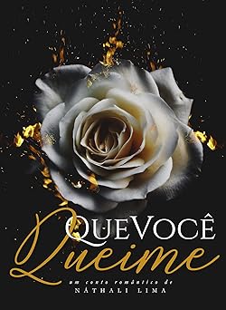 Amazon.com.br eBooks Kindle: Que Você Queime: Conto, Lima, Náthali