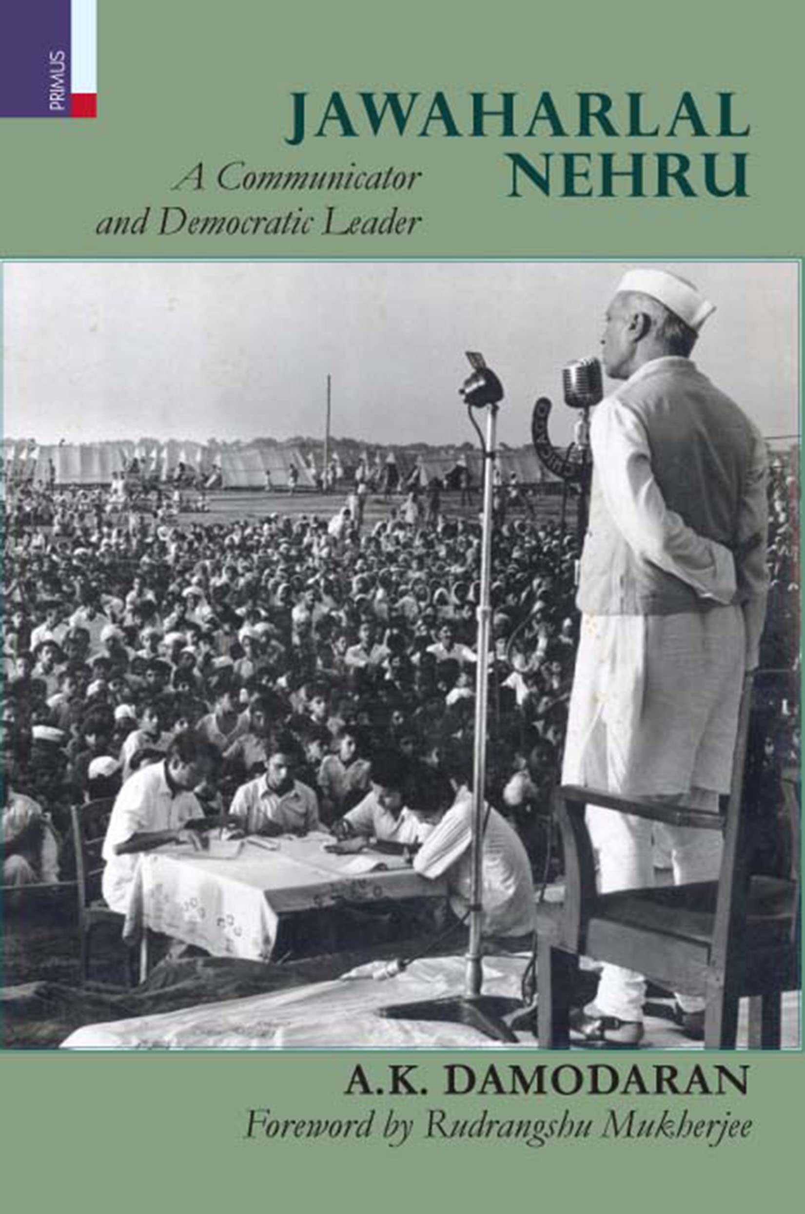 Buy Jawaharlal Nehru: A Communicator and Democratic Leader Book Online ...