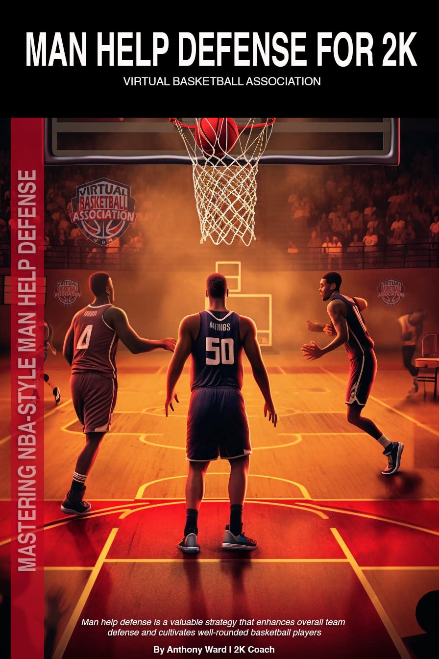 Amazon.com: Man Help Defense for 2K: Mastering NBA-Style Man Help ...