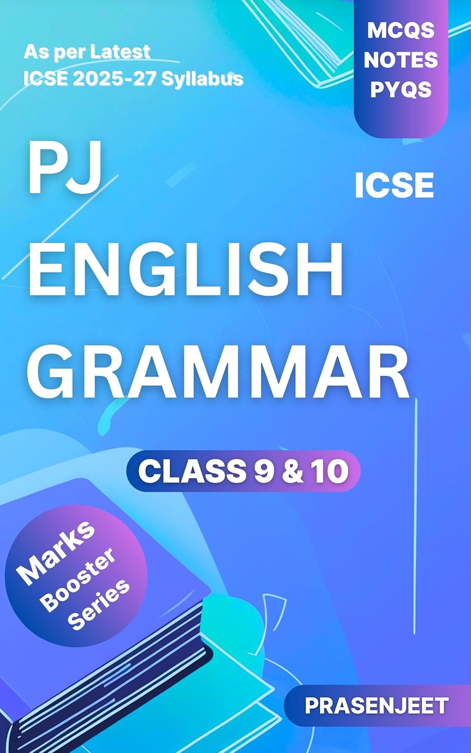 PJ ICSE ENGLISH GRAMMAR (ENGLISH PAPER – 1) For CLASS 9 and 10: Grammar ...
