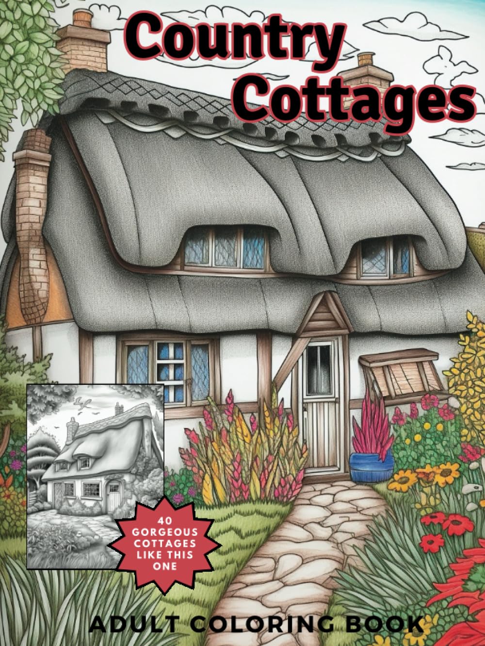Amazon.com: Country Cottages Coloring Book: A Wonderful Relaxing Collection of 40 Gorgeous ...