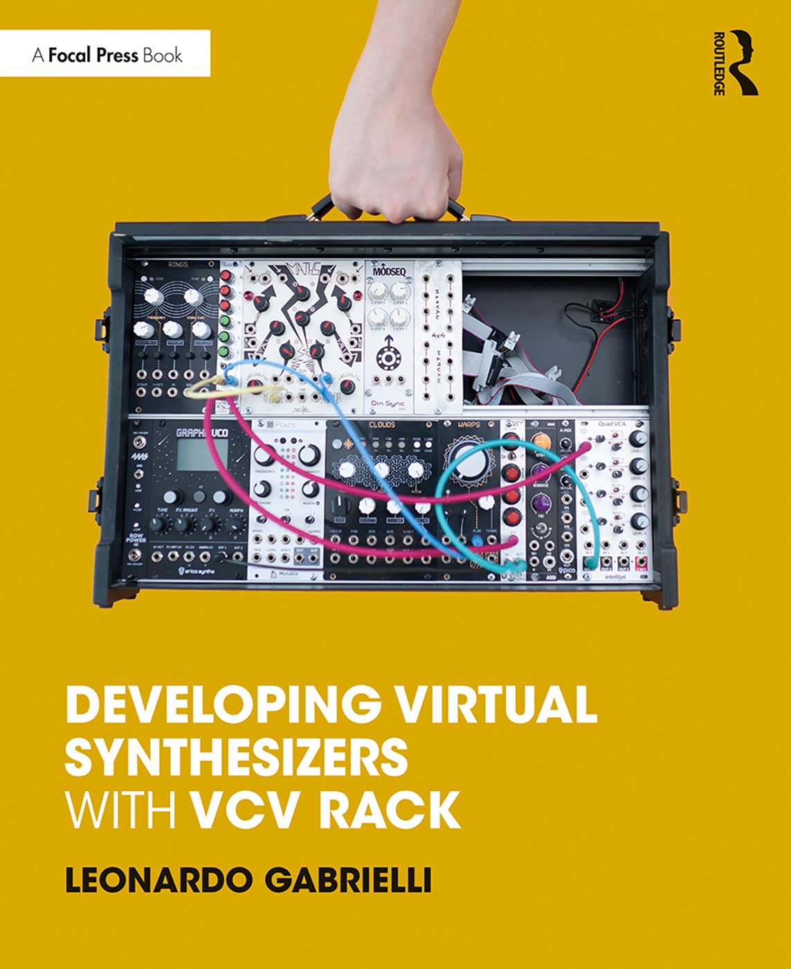 Developing Virtual Synthesizers with VCV Rack: Gabrielli, Leonardo ...