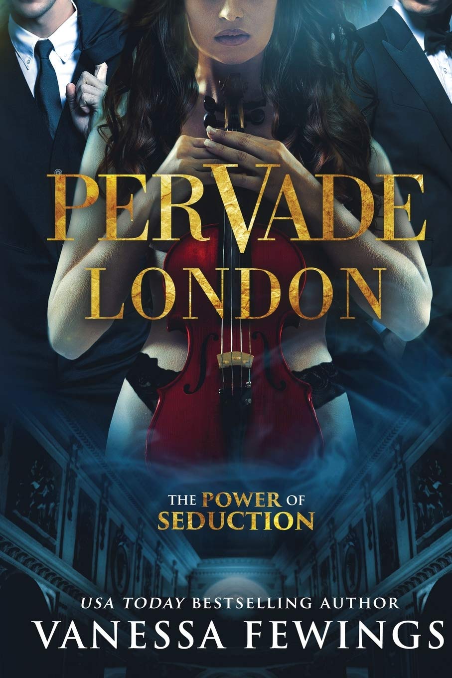 Pervade London (Pervade Duet): Fewings, Vanessa, Kuhn, Debbie ...