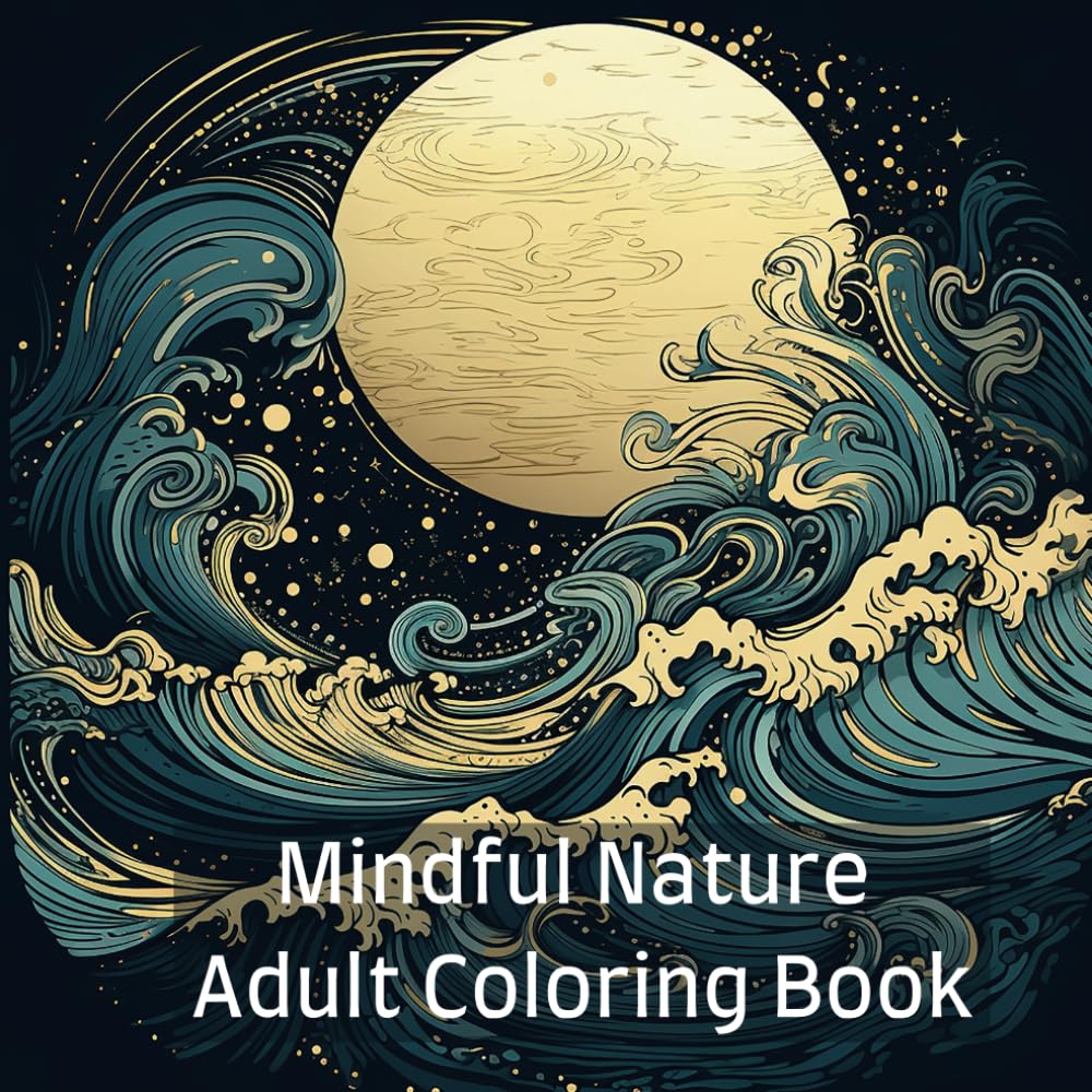 Amazon.com: Mindful Nature Adult Coloring Book: For mindfulness ...