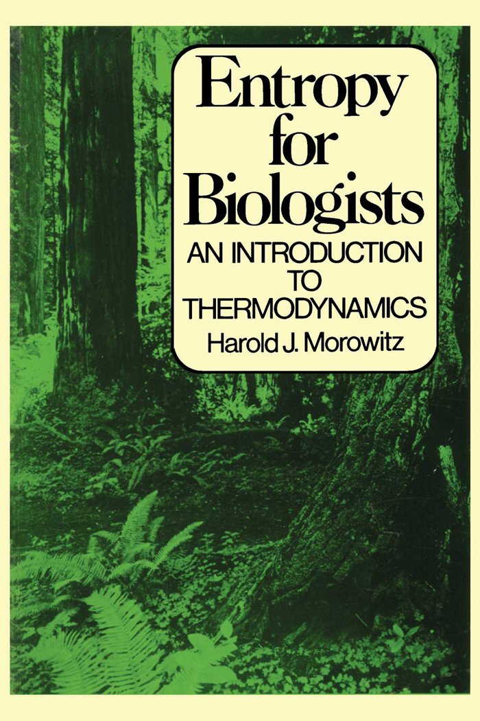 Entropy for Biologists: An Introduction to Thermodynamics (English ...