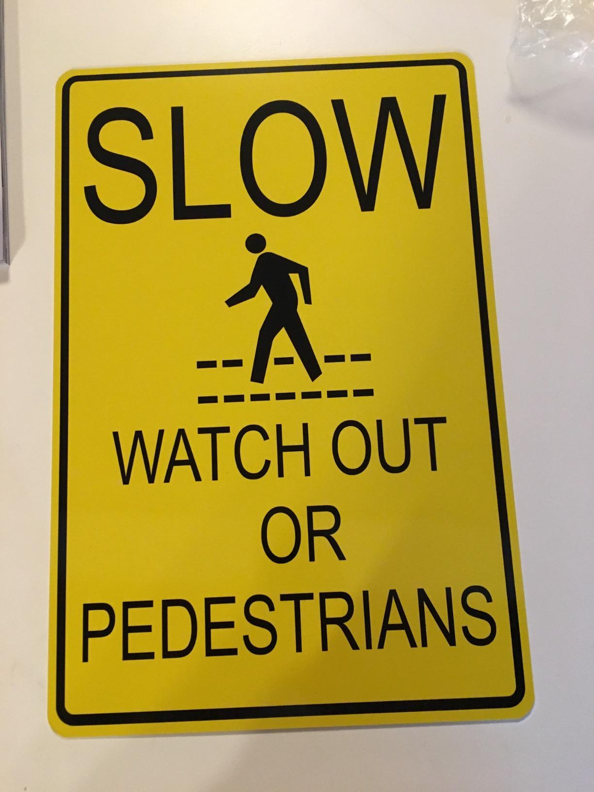 SLOW WATCH FOR PEDESTRIANS HEAVY DUTY ALUMINUM WARNING SIGN 10" x 15 ...