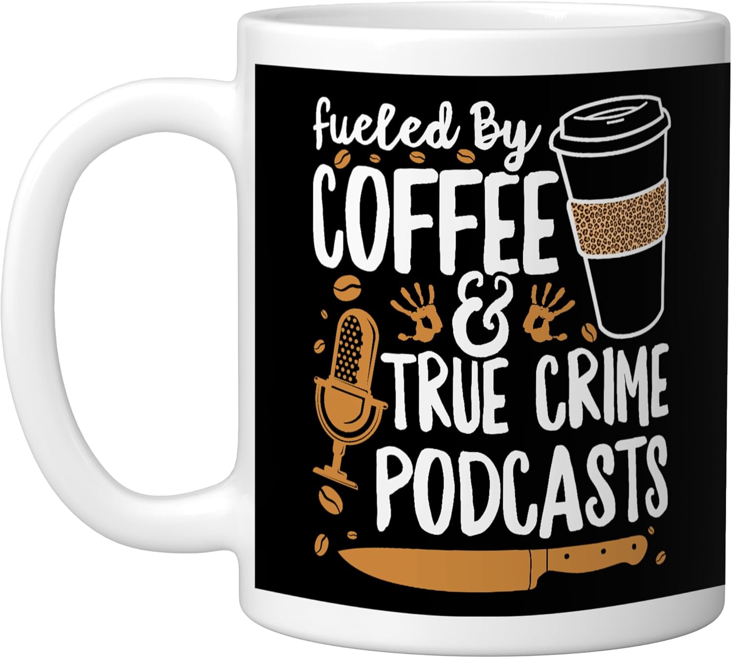 Amazon.com | Fueled By Coffee True Crime & Podcasts True Crime Ceramic ...