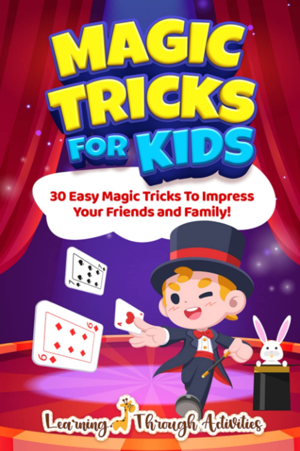 Magic Tricks For Kids: 30 Easy Magic Tricks To Impress Your Friends And ...