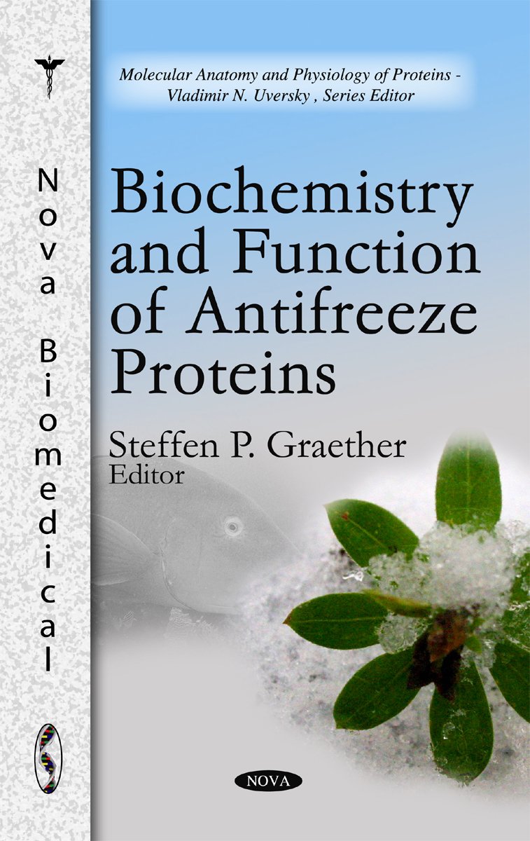 Buy Biochemistry and Function of Antifreeze Proteins (Molecular Anatomy ...