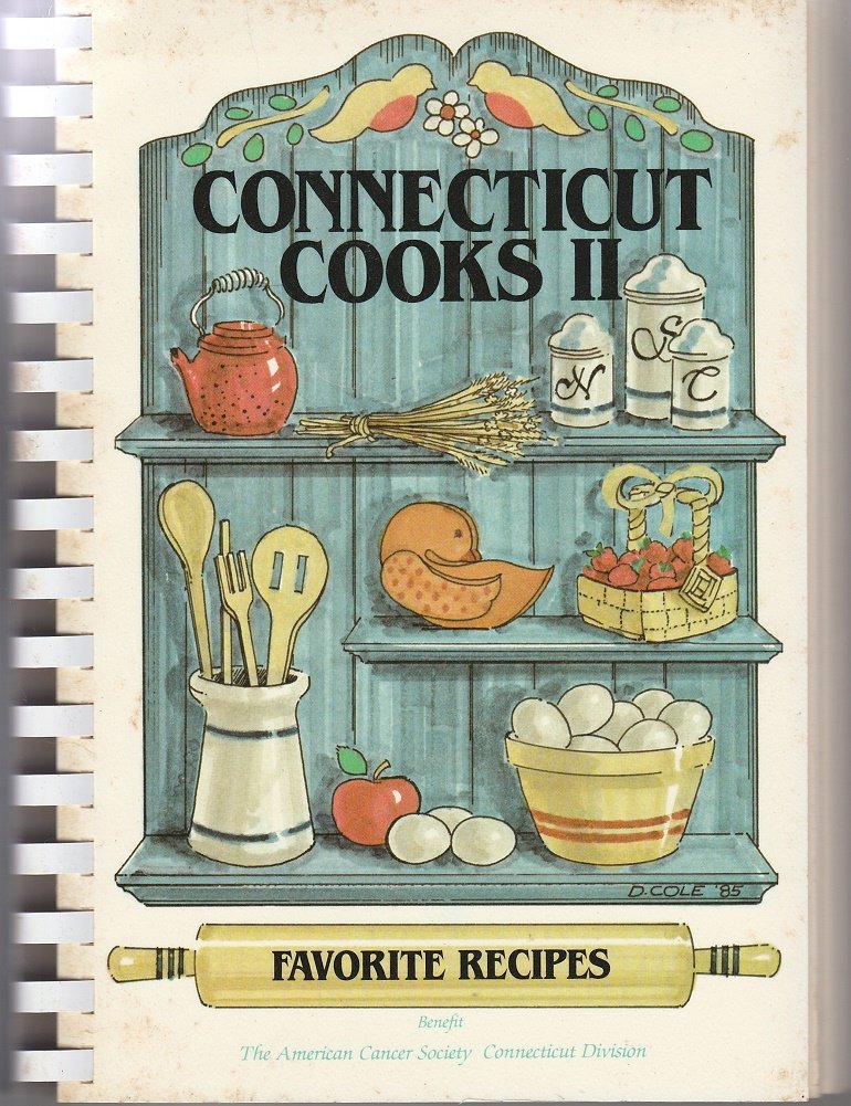 Connecticut Cooks II: Favorite Recipes (Isbn: 0960873202): David C ...