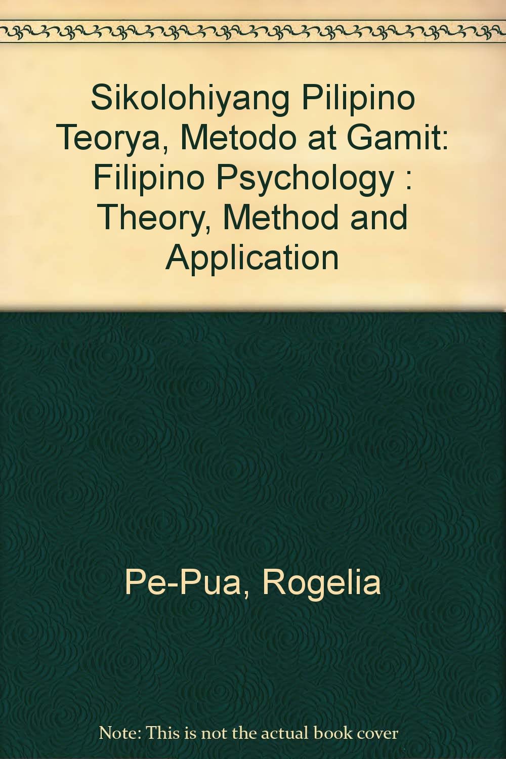Buy Sikolohiyang Pilipino Teorya, Metodo at Gamit: Filipino Psychology ...