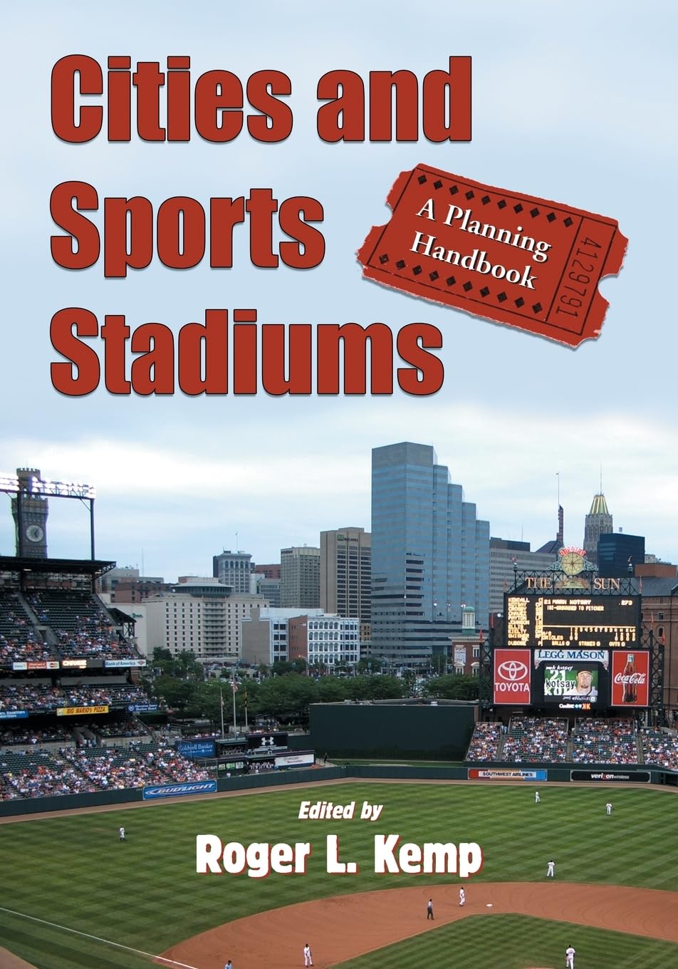 Cities and Sports Stadiums: A Planning Handbook: Kemp, Roger L ...