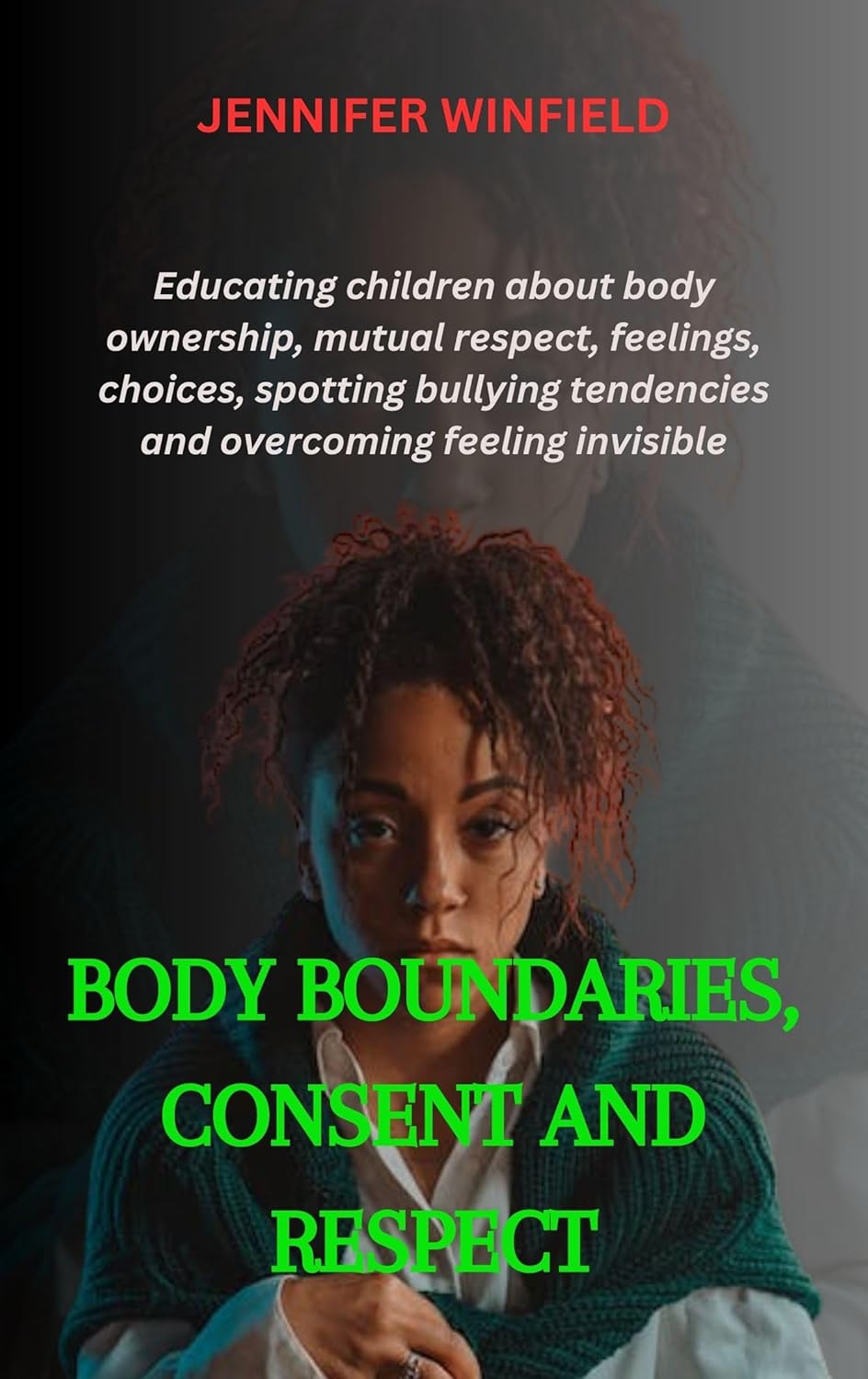 Amazon.com: BODY BOUNDARIES, CONSENT AND RESPECT : Educating Children ...