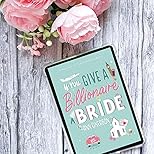 If You Give a Billionaire a Bride : a marriage of convenience, billionaire romance (Aspen Grove ...