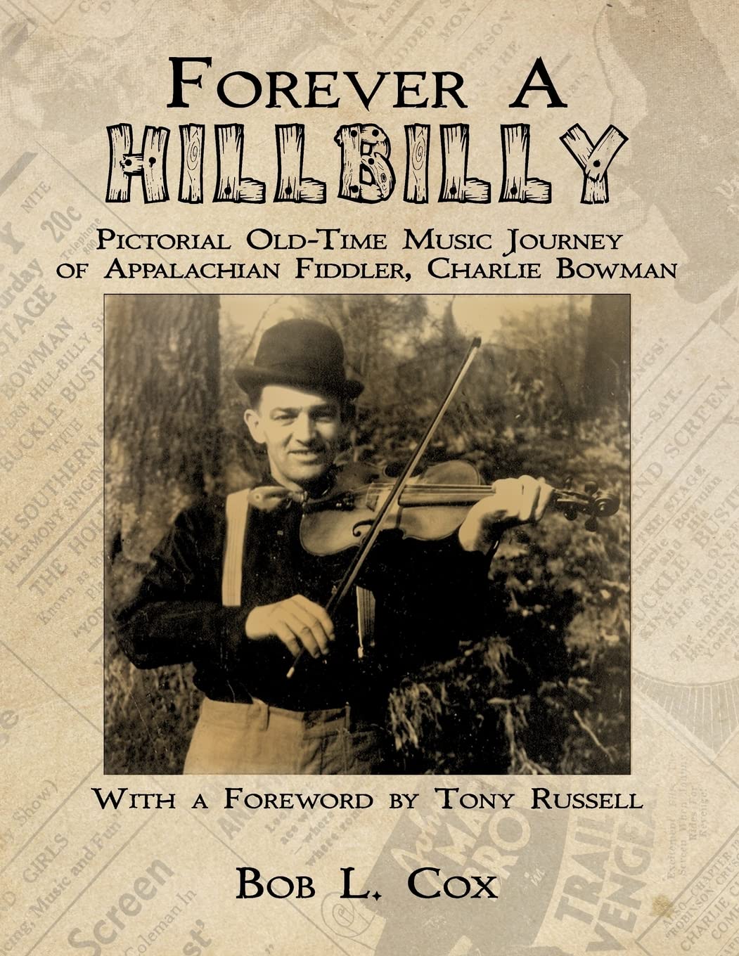 Forever A Hillbilly: Pictorial Old-Time Music Journey of Appalachian ...