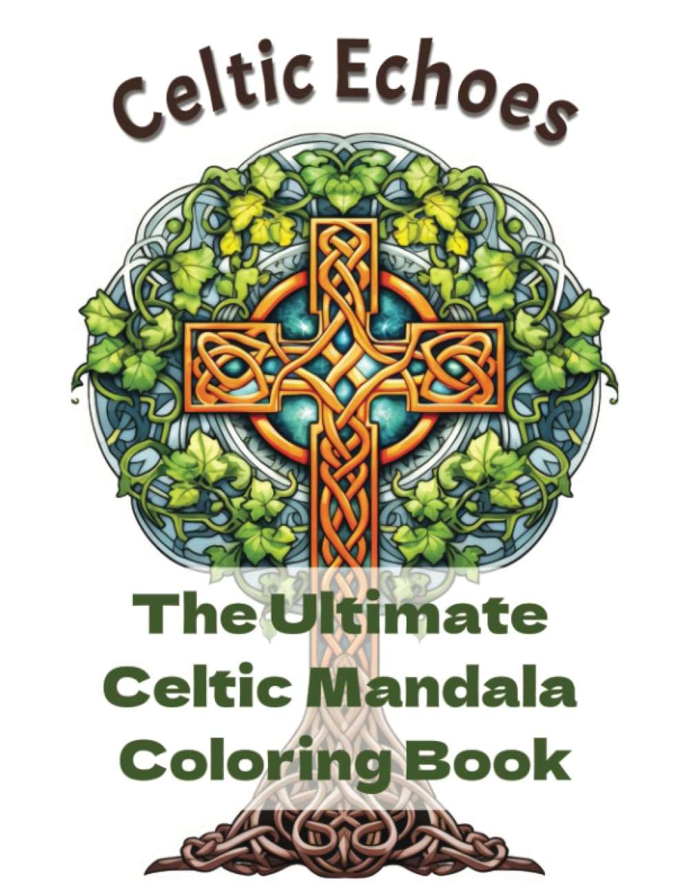 Amazon.com: Celtic Echoes: The Ultimate Celtic Mandala Coloring Book ...