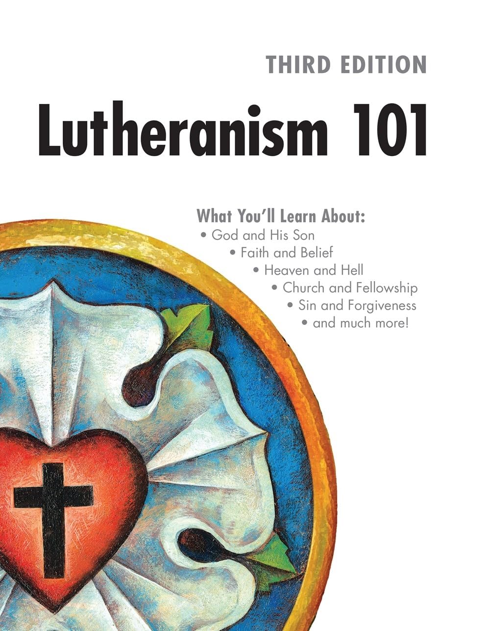 Lutheranism 101 - Third Edition: Concordia Publishing House ...