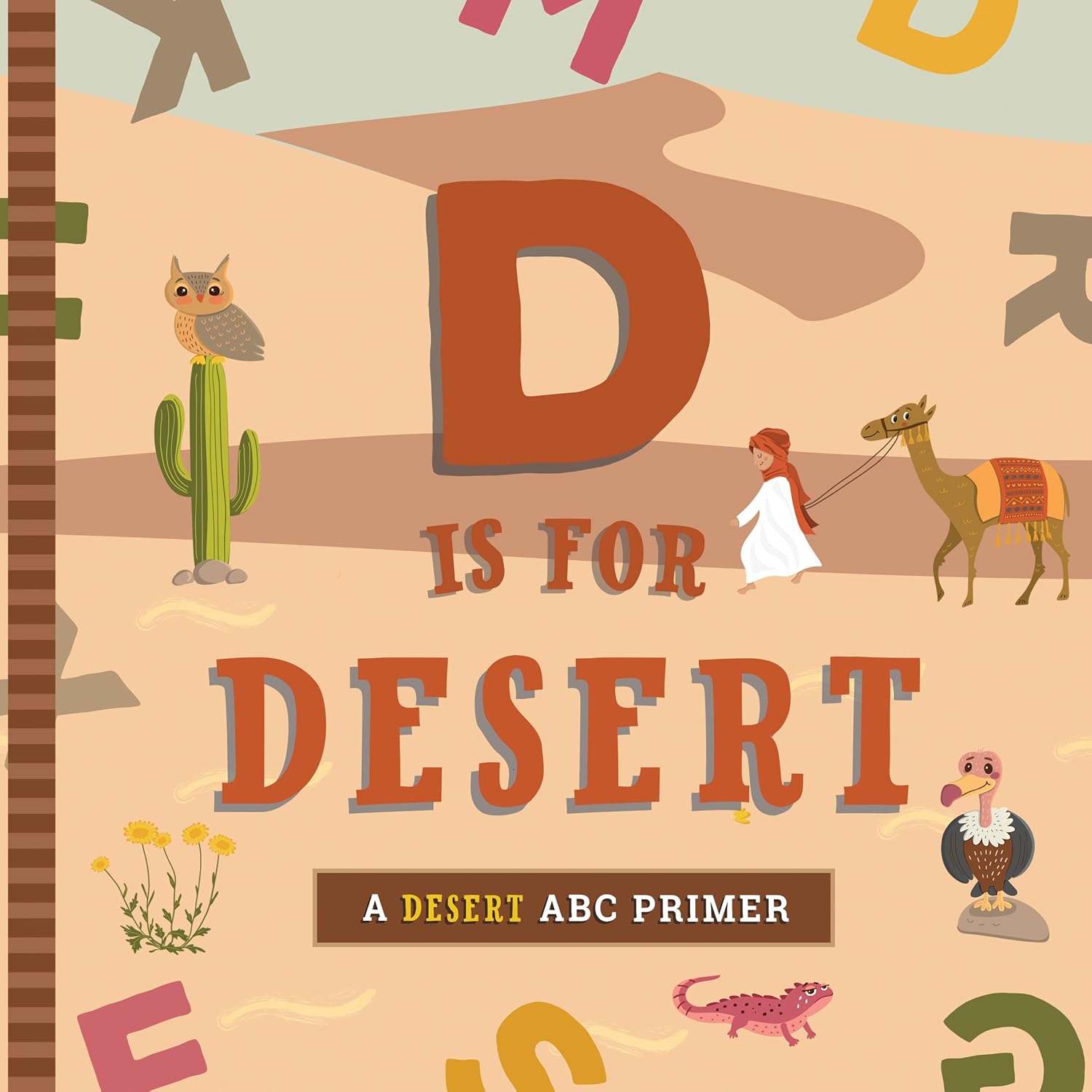 Amazon.com: D Is for Desert: An ABC Desert Primer: 9781641705585 ...