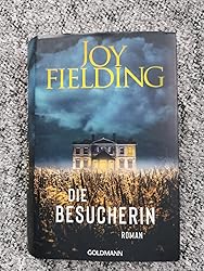 Die Besucherin: Roman : Fielding, Joy, Lutze, Kristian: Amazon.de: Bücher