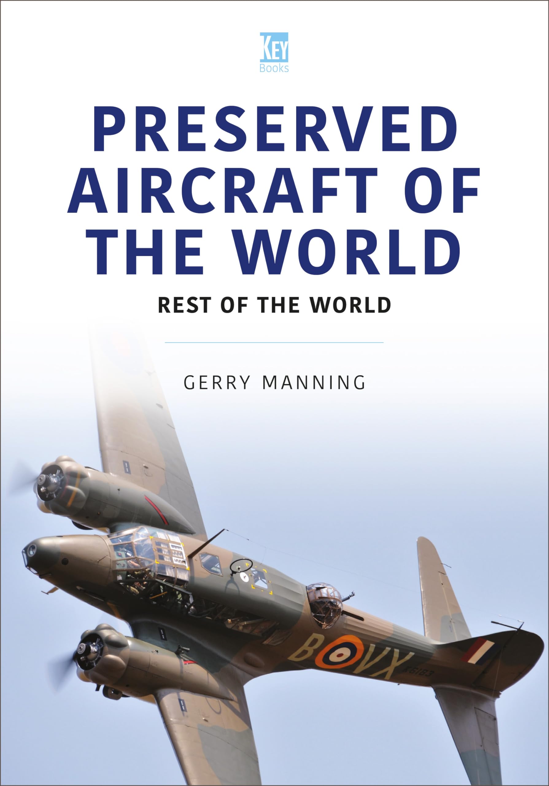 Preserved Aircraft of the World: Rest of the World: Manning, Gerry ...
