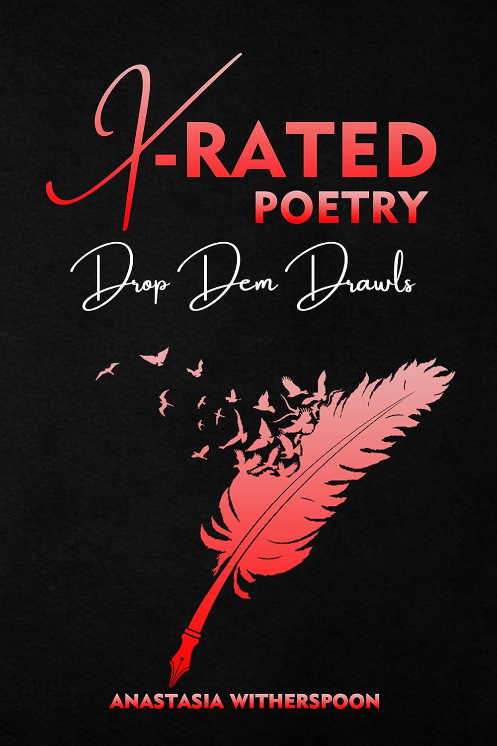 X- Rated Poetry : Drop Dem Drawls - Kindle edition by Witherspoon ...