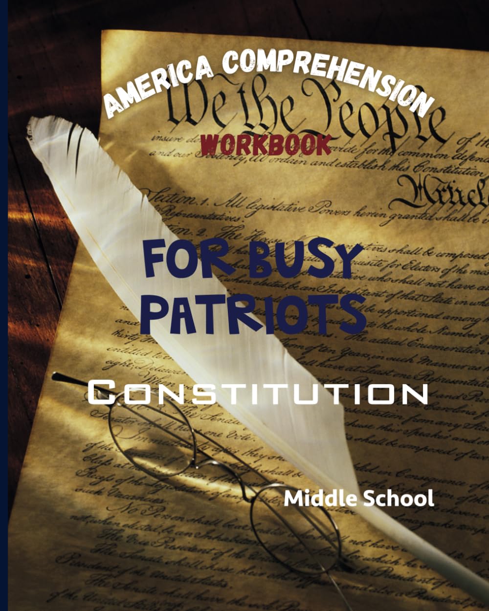 America Comprehension Workbook - Constitution: Middle School: Garner ...
