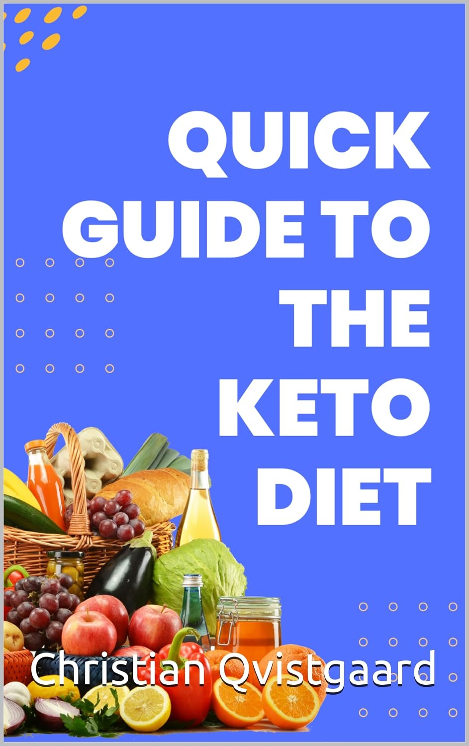 Quick guide to the ketogenic diet: Keto explained in 3 pages. eBook ...