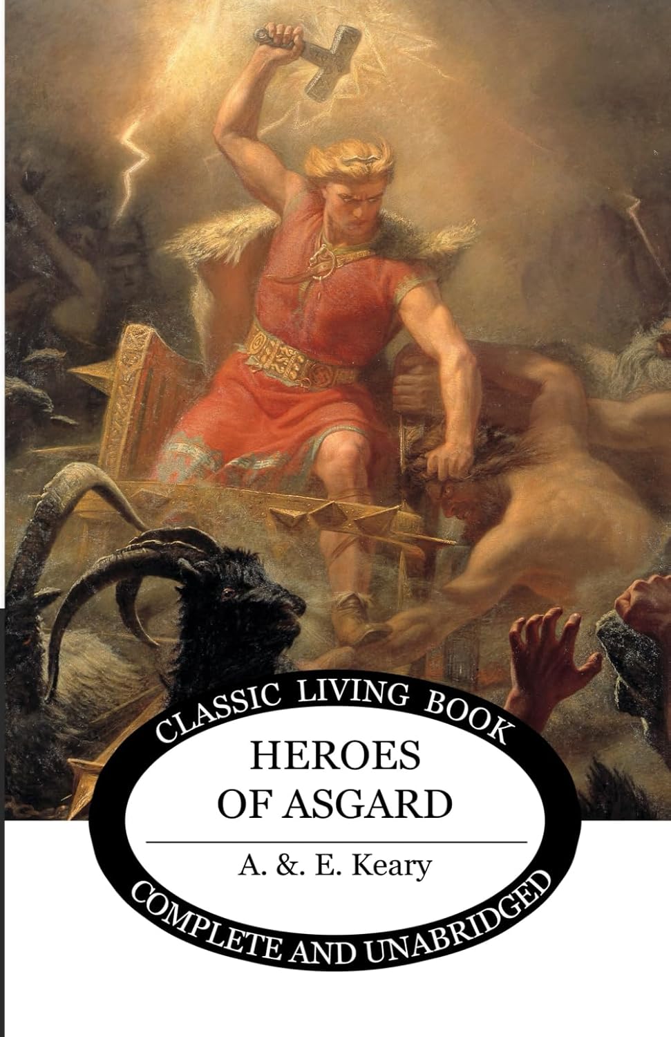 Amazon.com: Heroes of Asgard: 9781761537547: Keary, A. &. E.: Books